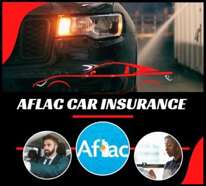 Aflac Supplemental Car Insurance: What You Need to Know